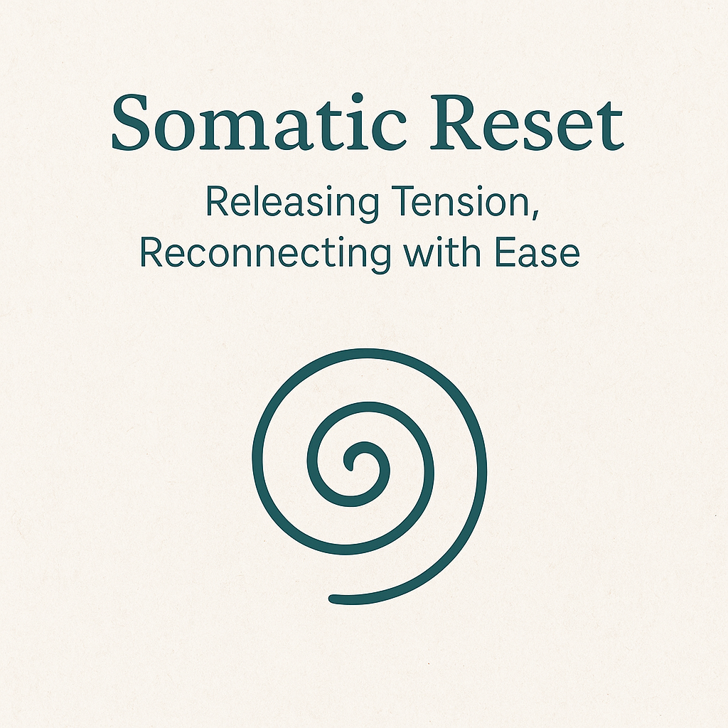Somatic Reset: Releasing Tension, Reconnecting with Ease – Sana Meditation