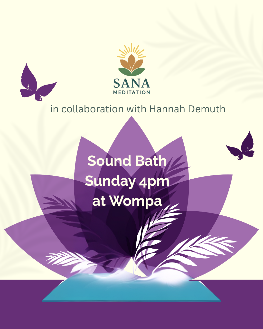 Sound Bath Today at Wompa 🌸 – Sana Meditation